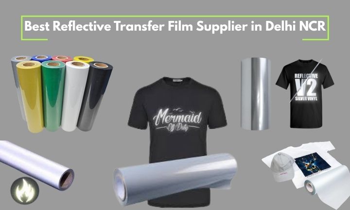 Best Reflective Transfer Film Supplier in Delhi NCR | PS Accessories